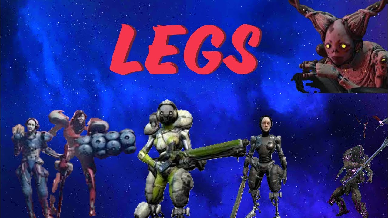LEGS - Warframe - YouTube