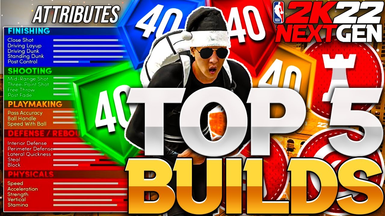 TOP 5 BEST BUILDS NBA 2K22 NEXT GEN! BEST BUILD 2K22 NEXT GEN! BEST ...
