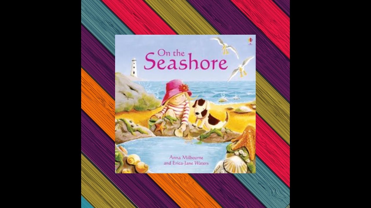 Usborne On the Seashore - YouTube