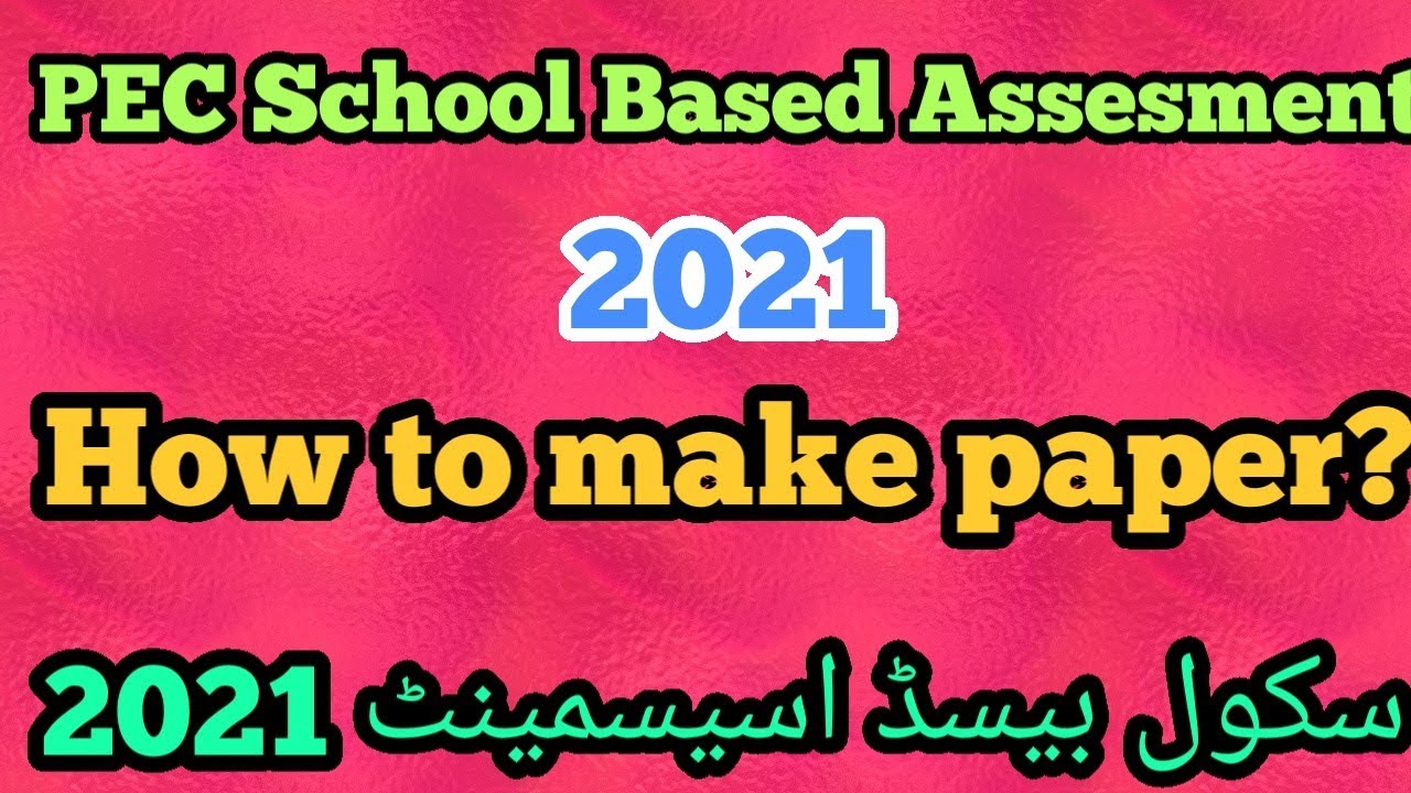 School Based Assessment 2021 How To Make Paper For Grade 1 To 8 school-based-assessment-2021-how-to-make-paper-for-grade-1-to-8