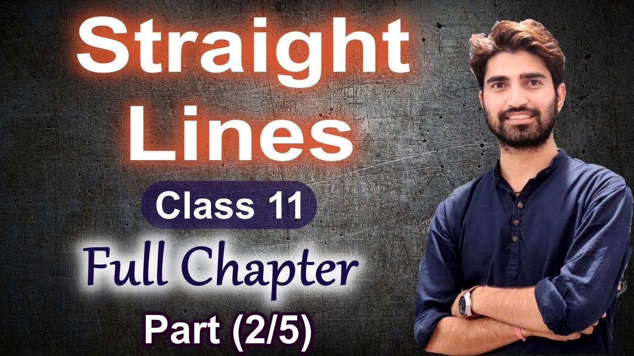Straight Lines Class 11 Maths Chapter 10 | Full Chapter Part (2/5 ...