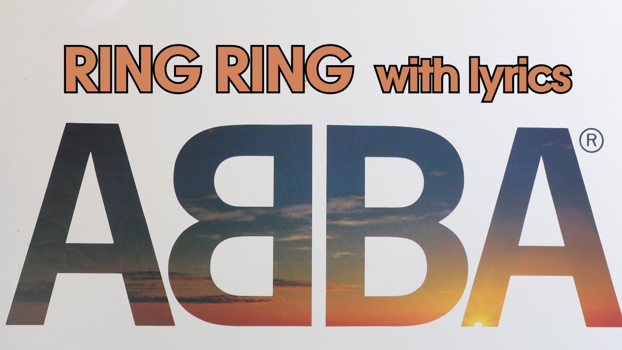 ABBA - RING RING with lyrics - YouTube