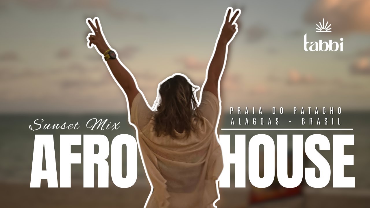Sunset Afro House Mix 2025 - Patacho Alagoas - YouTube