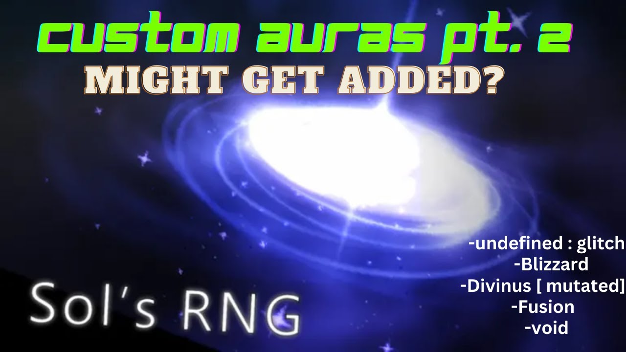 Sol's RNG | Custom auras pt . 2 - YouTube