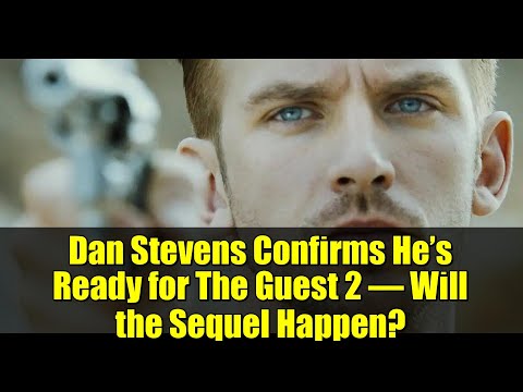 Dan Stevens Confirms He’s Ready for The Guest 2 – Will the Sequel Happen?