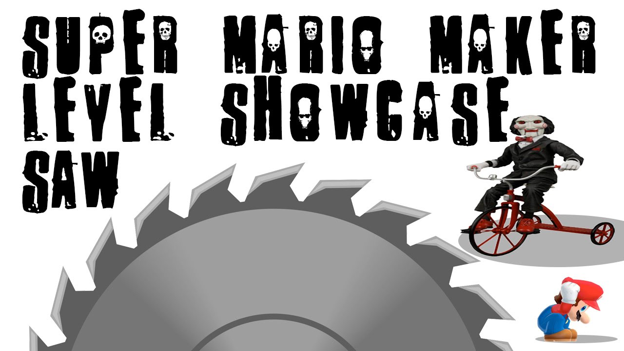 Super Mario Maker - Level Showcase - Saw Themed Level - With Narration ...