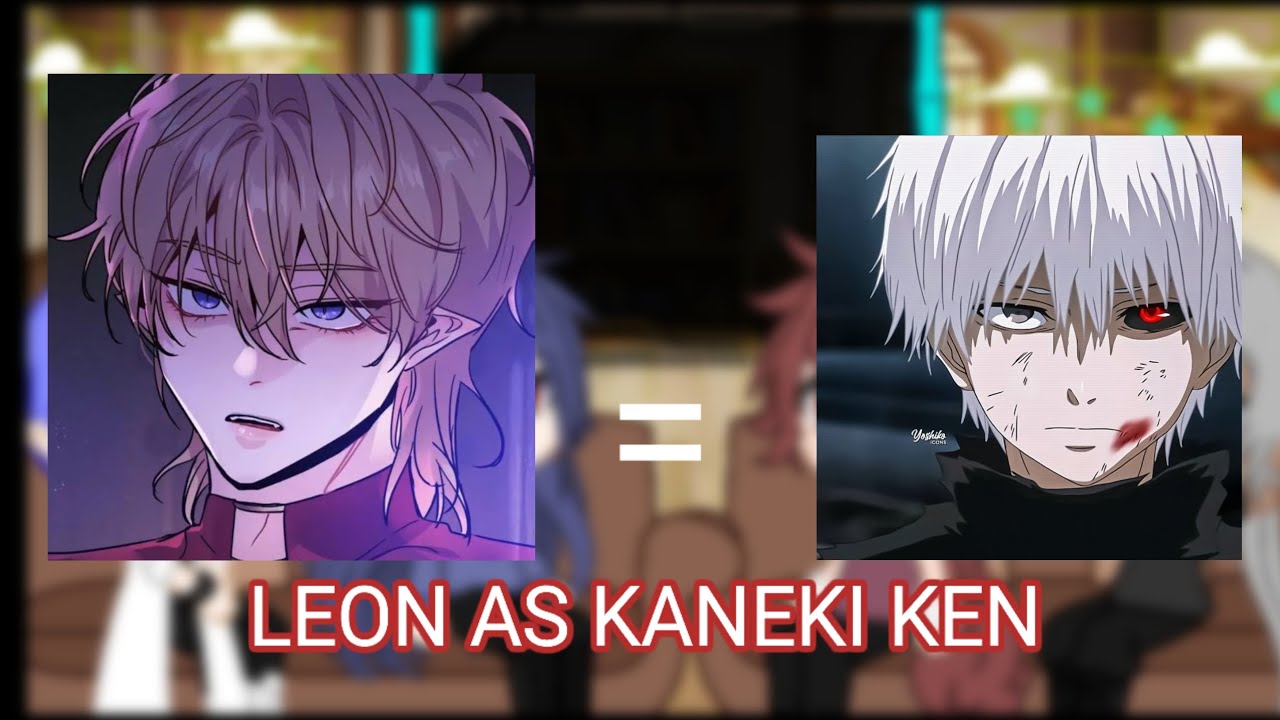 Dark Fall React to Leon as Kaneki Ken (1/1) - YouTube