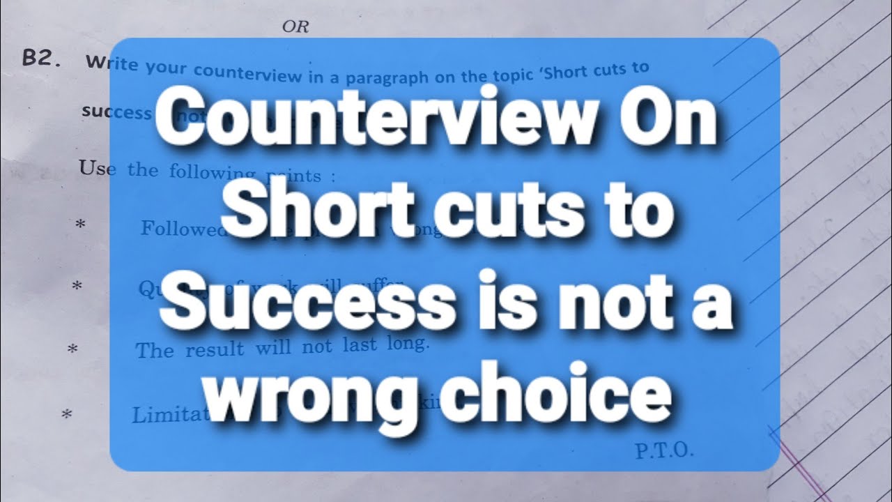 Sec5 Eng10th Counterview On Short Cuts to Success is not a Wrong Choice ...