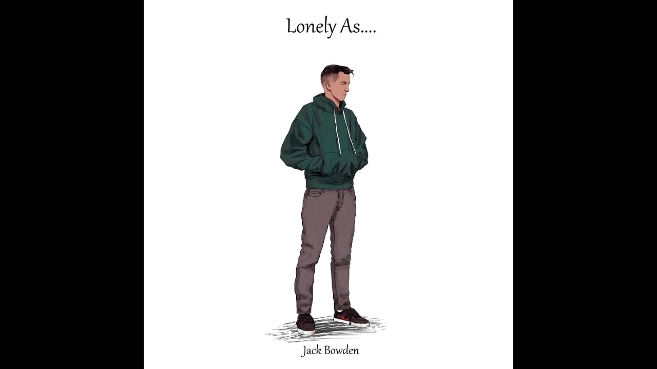 Jack Bowden - Lonely As.. (Music Video) - YouTube