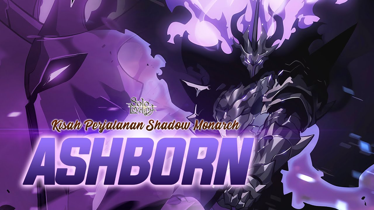 Kisah Ashborn : Sang Pemilik Asli Kekuatan Shadow Monarch | SOLO ...