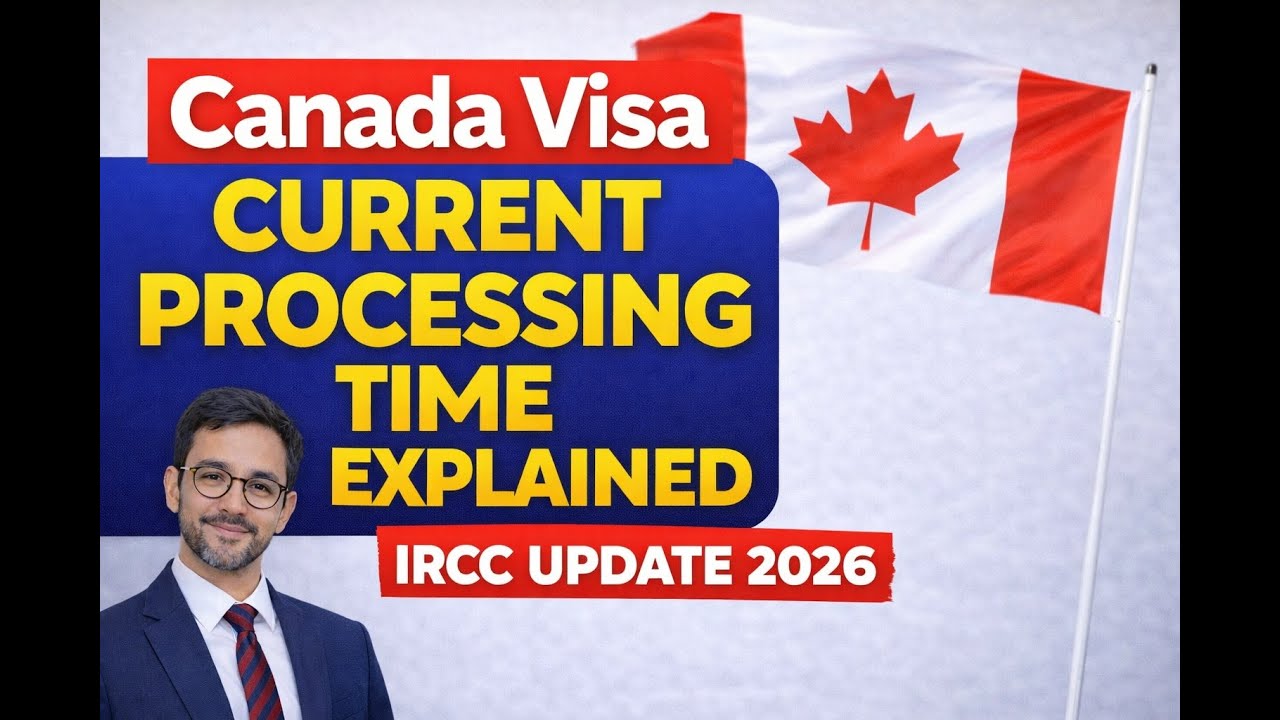 Canada Visa Current Processing Time Explained | IRCC Update 2026 - YouTube