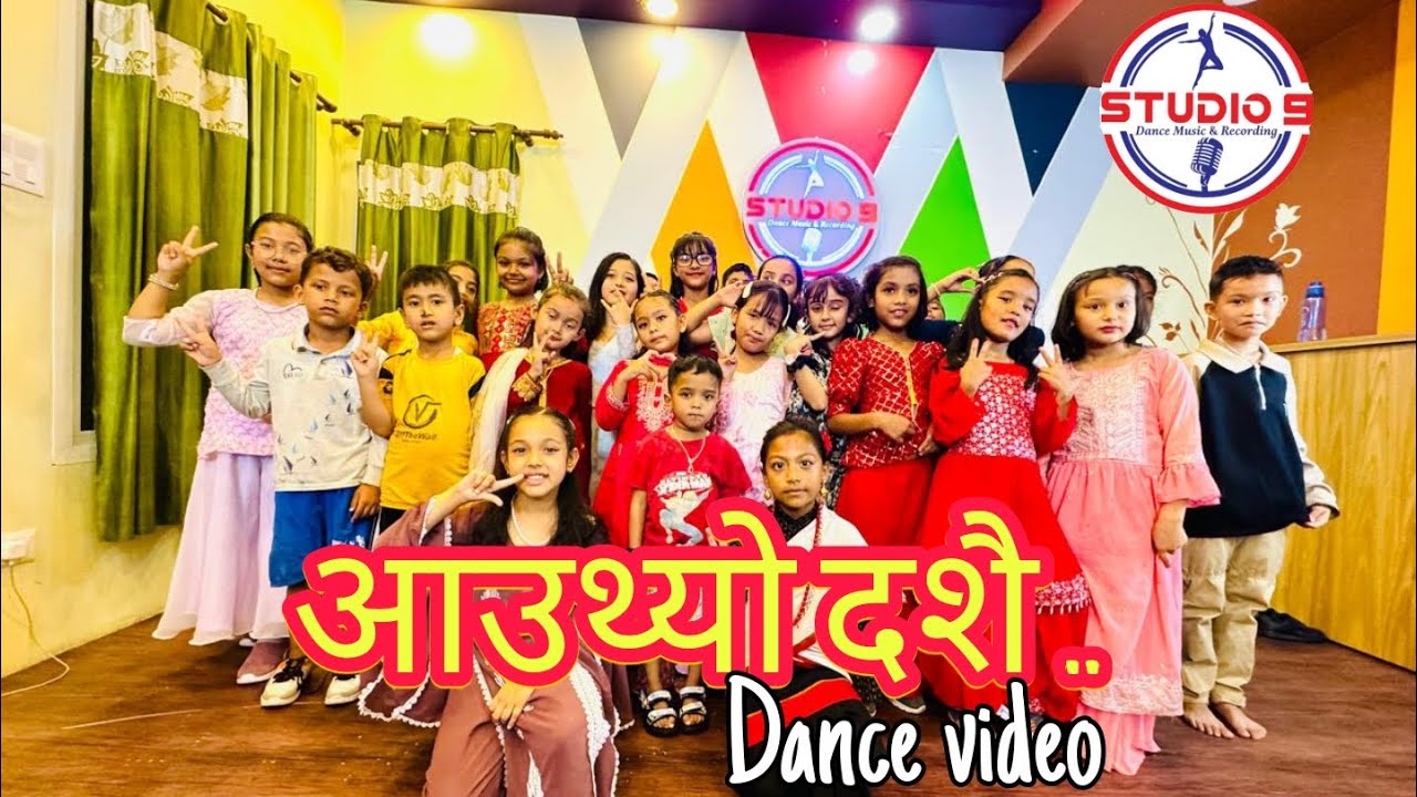 Aauthyo Dashain / आउथ्यो दशै / Dance video / STUDIO 9 NRITYA GHAR ...