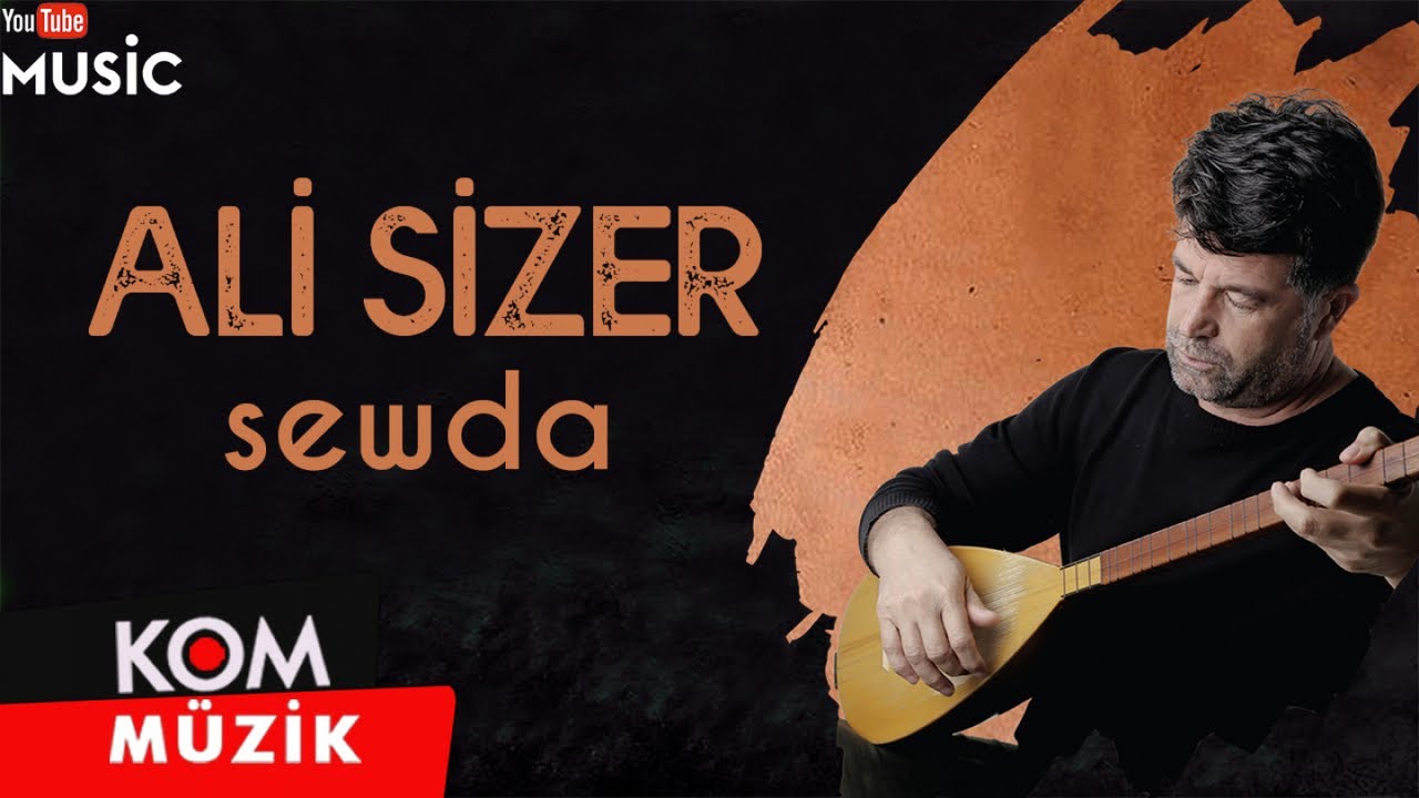 Ali Sizer - Sewda (Official Audio © Kom Müzik) - YouTube