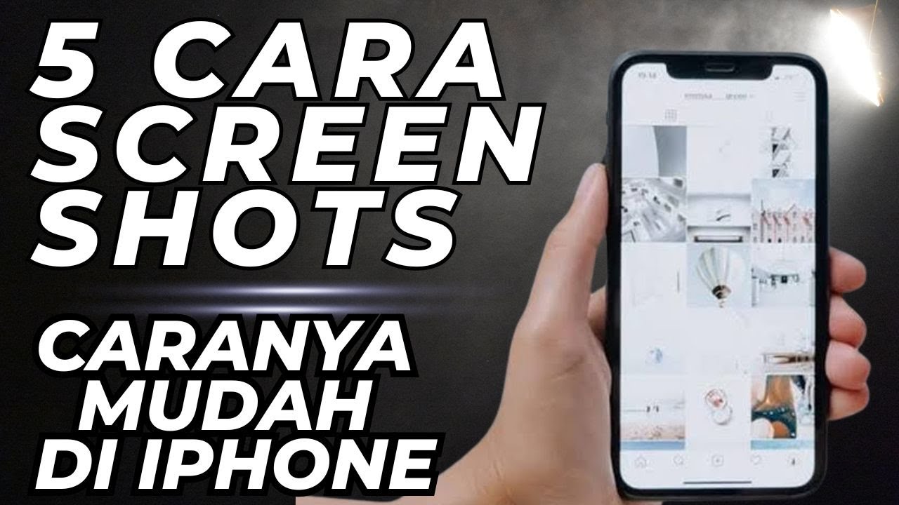 5 Cara ScreenShot iPhone 15 - YouTube