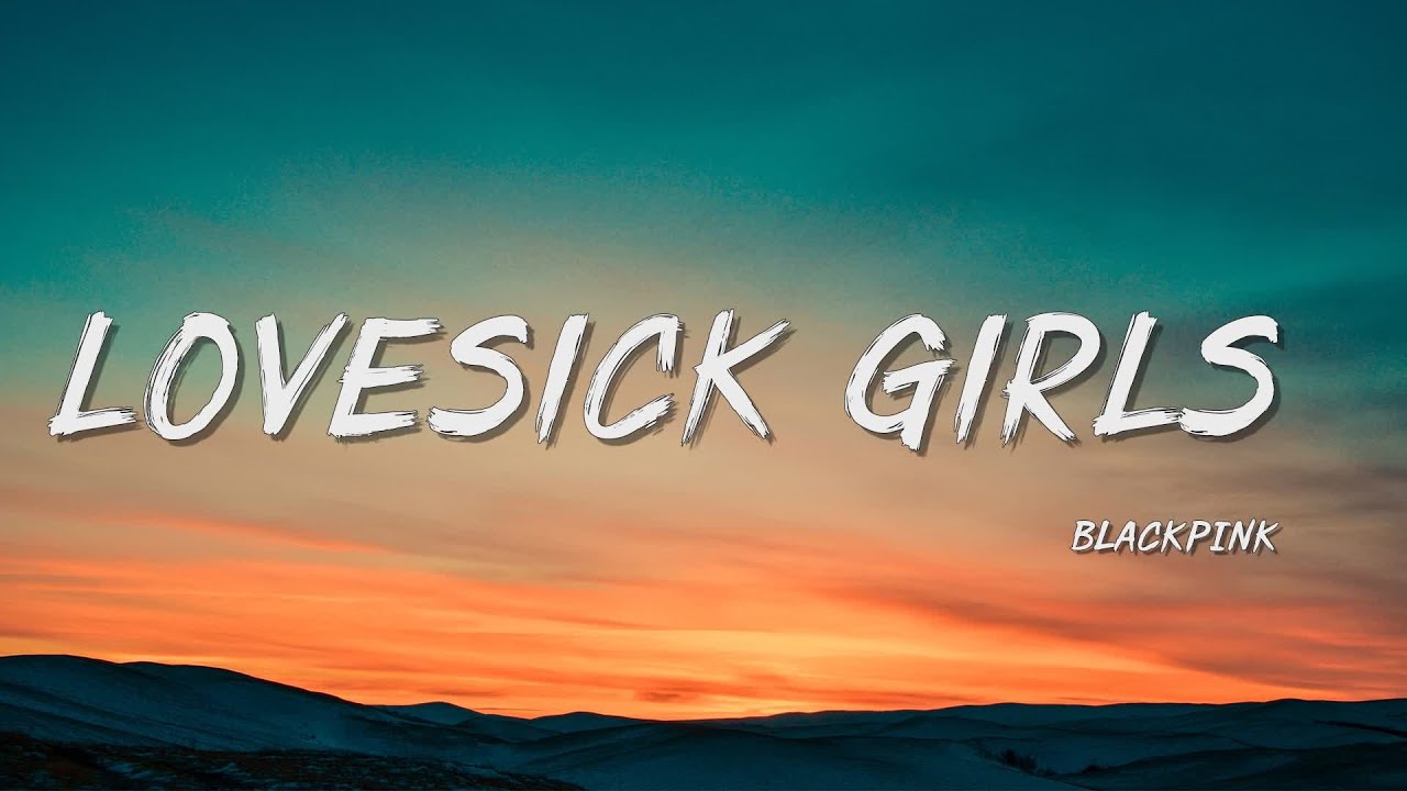BLACKPINK – 'Lovesick Girls' Lyrics [Korean Lyrics /Han/가사] - YouTube