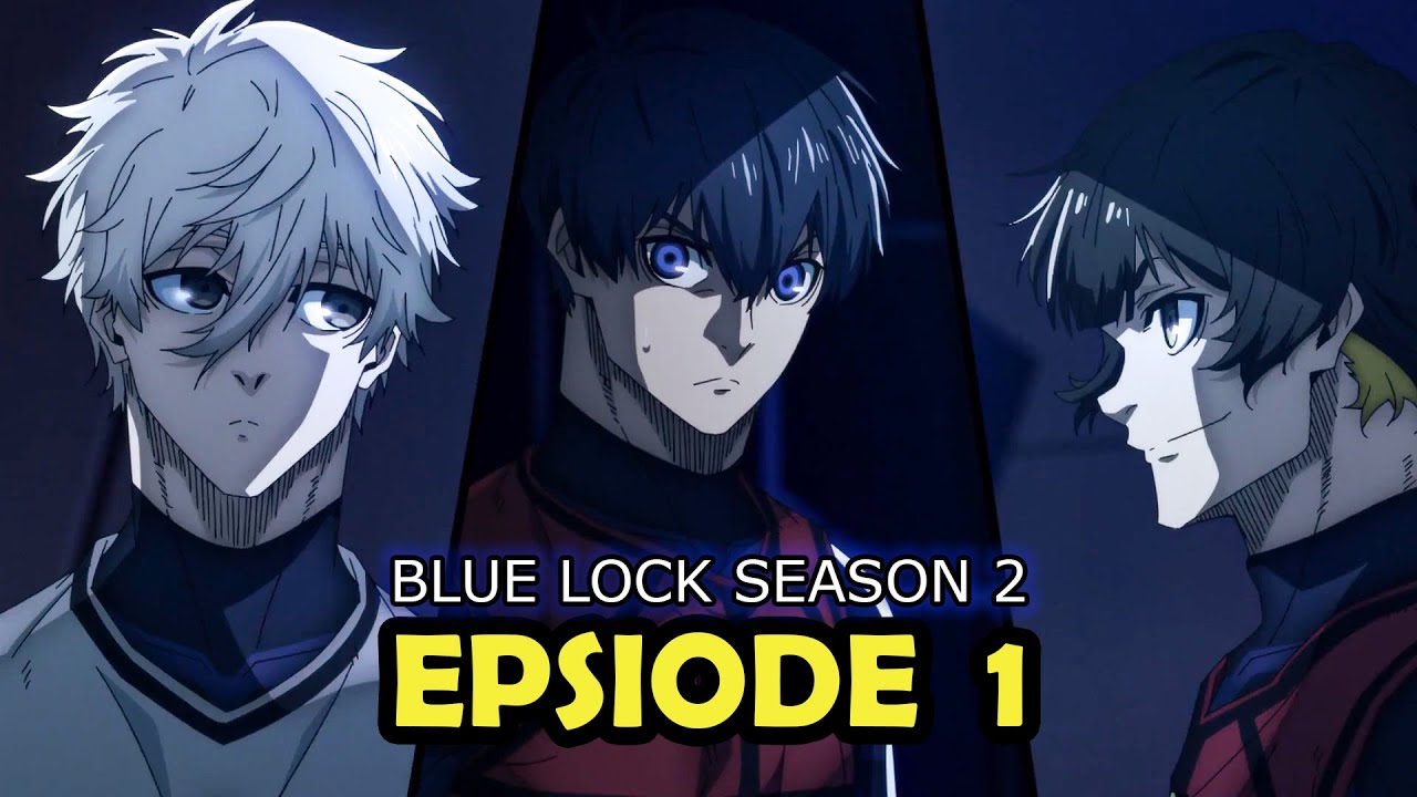 Blue Lock Season 2 Episode 1 Explained in English | Anime Explained ...