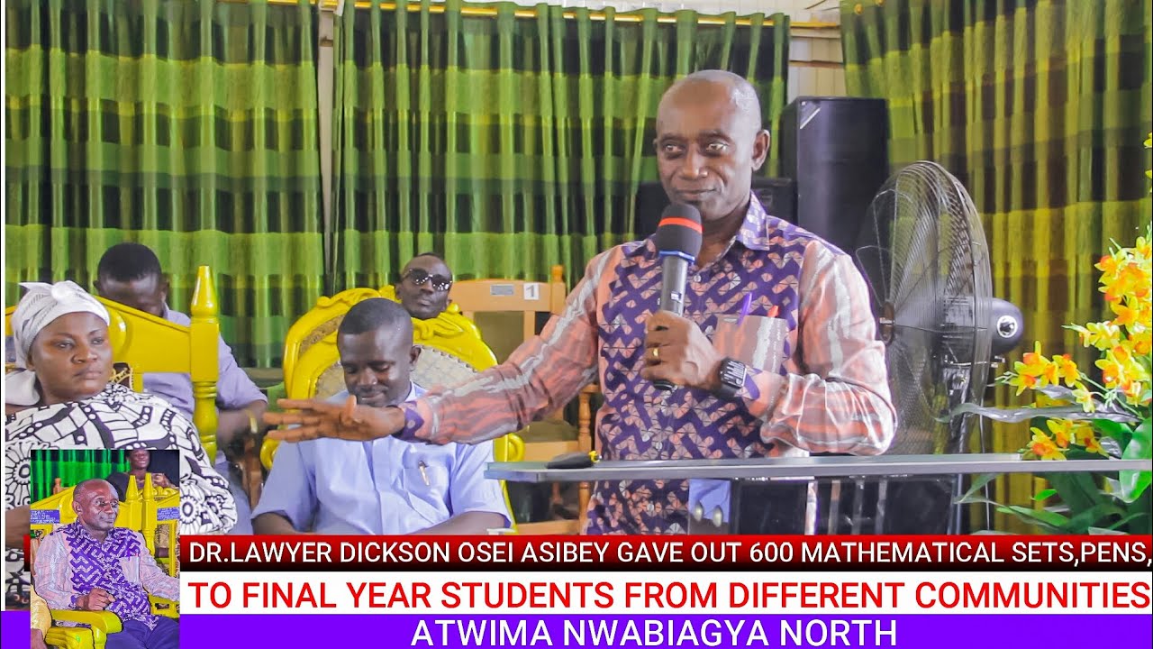 DR.LAWYER DICKSON OSEI ASIBEY GIVES OUT 600 MATHEMATICAL SET TO FINAL ...