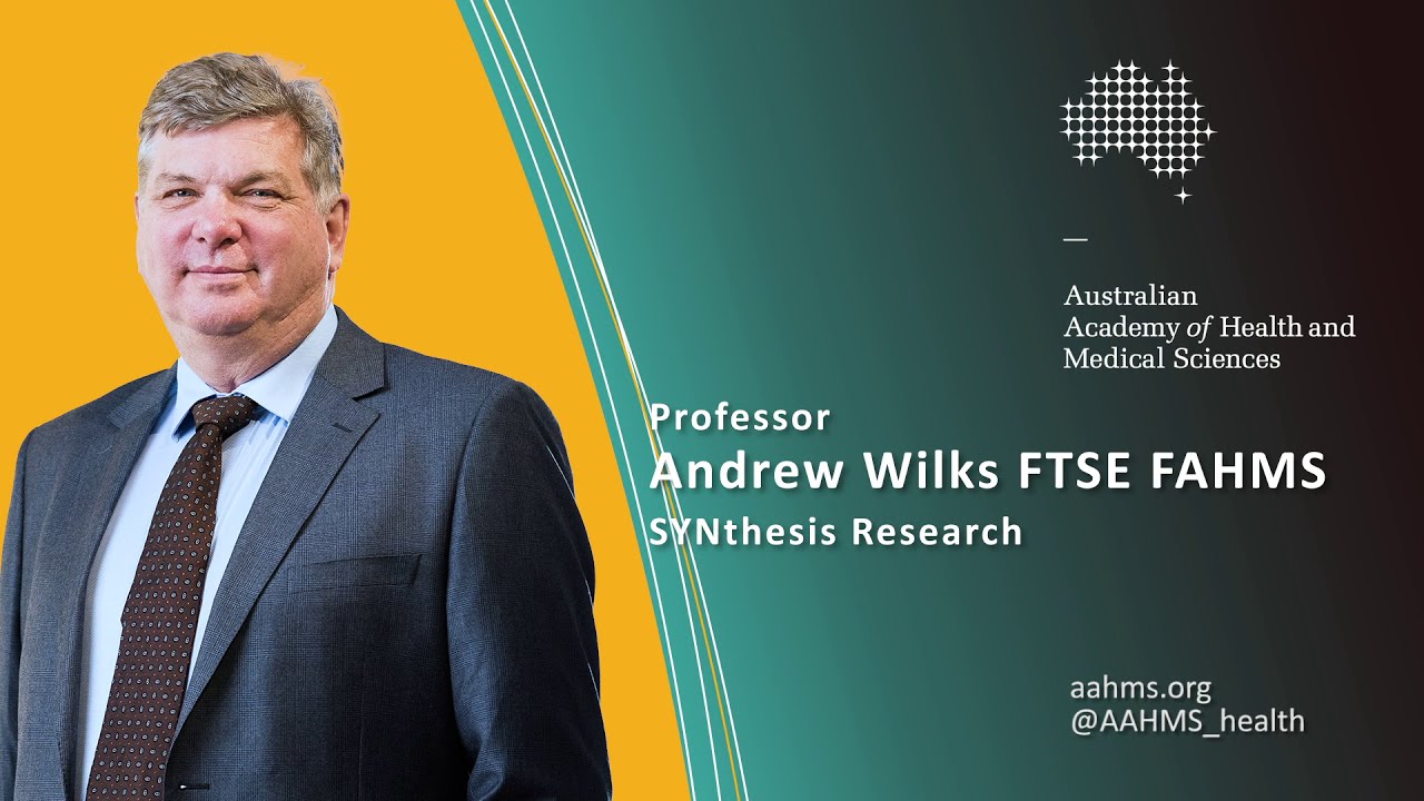 Andrew Wilks - Australian Academy of Health and Medical Sciences 2020 ...