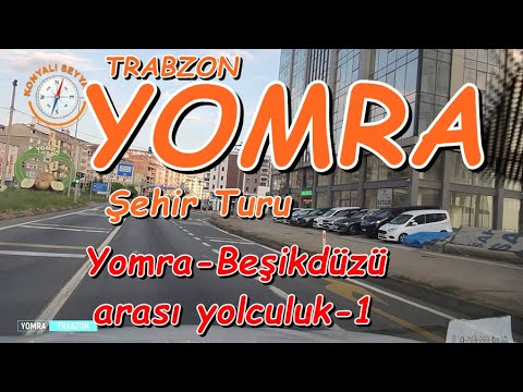 YOMRA / TRABZON Şehir Turu-1 / Yomra - Beşikdüzü arası yolculuk -1