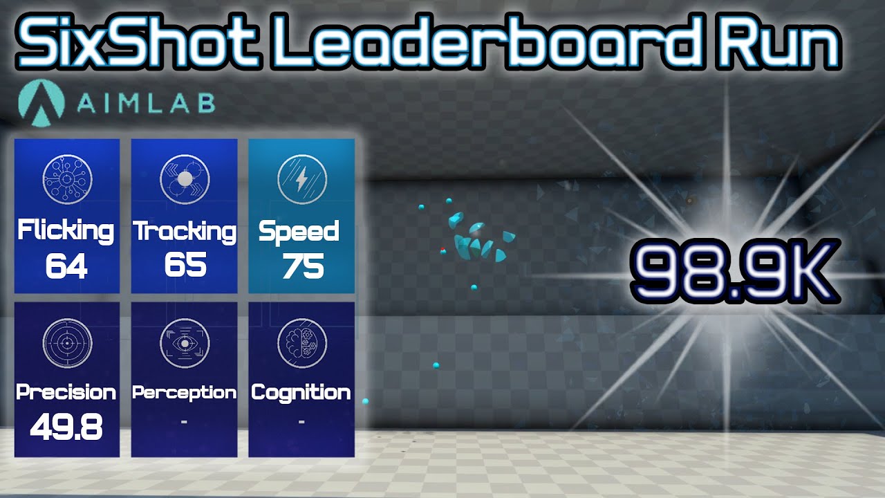 TOP 100 - Aim Lab Sixshot - 98.9K - YouTube