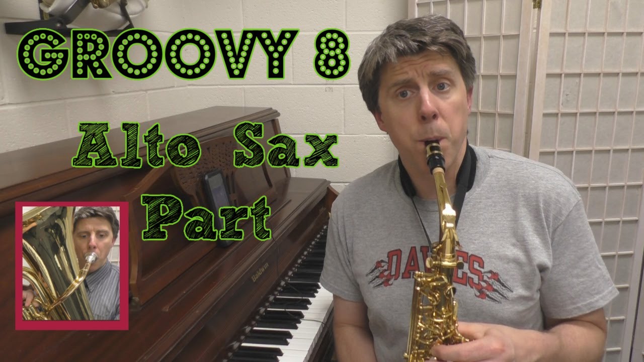 Groovy 8 ALTO SAX part - YouTube