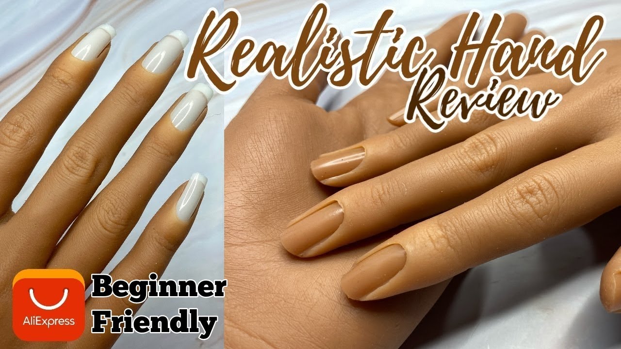 Practice Hand for Acrylic Nails | Realistic Hand Review - YouTube