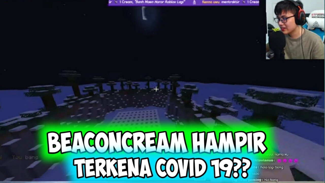 @BeaconCream hampir terkena covid-19 - YouTube