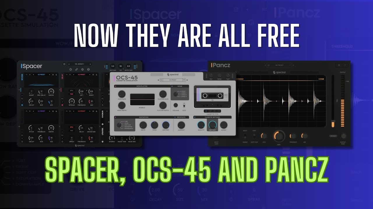 3 HIGH-QUALITY Plugins that are FREE NOW - Spacer, Pancz and OCS-45 by Plugins Spectral - Sound ...