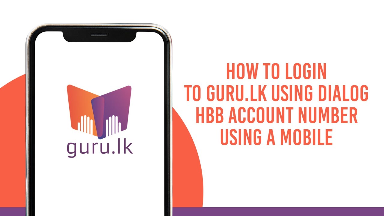 How to login to Guru.lk using Dialog HBB Account Number Using A Mobile ...