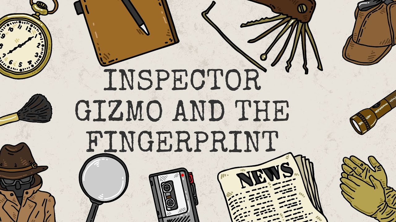 Inspector Gizmo and The Fingerprint: We are all different but God doesn ...