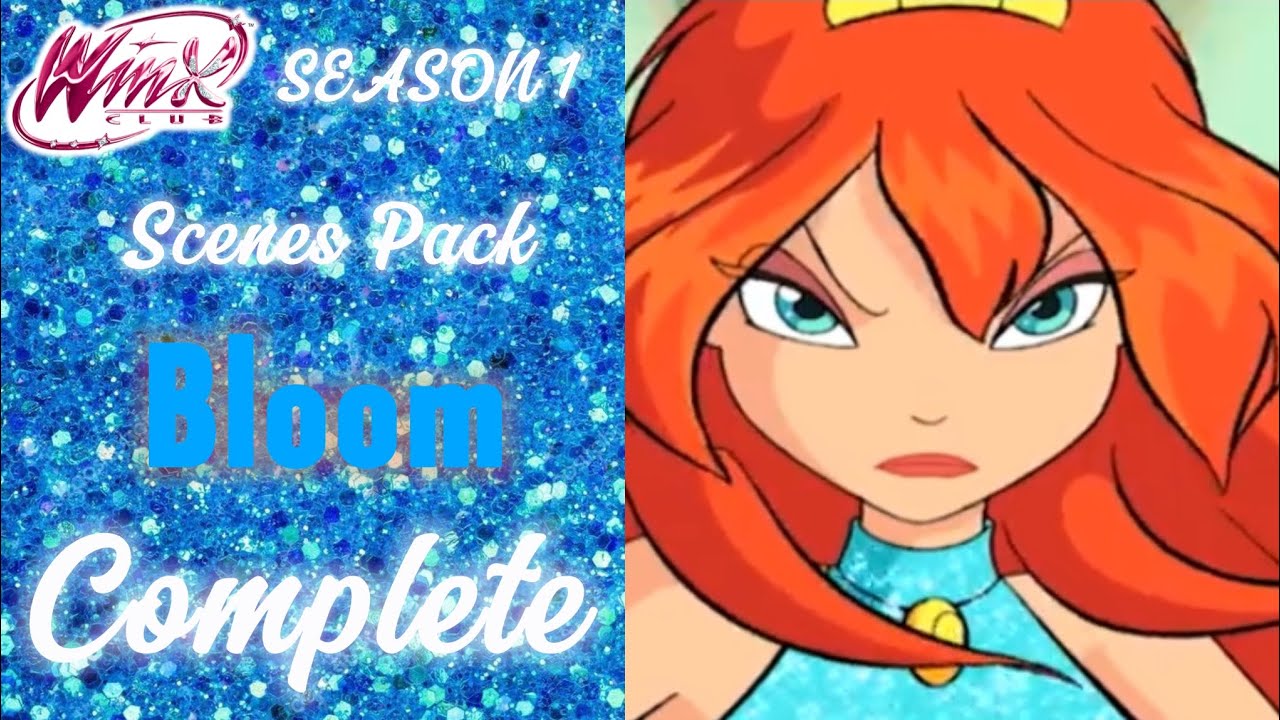 Bloom | Winx Club | Season 1 | Complete | Scenes Pack - YouTube