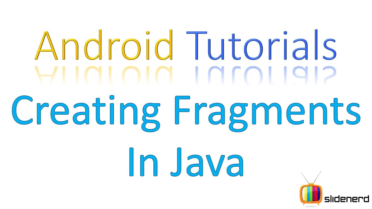 116 Adding Fragments in Java Part 1 | - YouTube