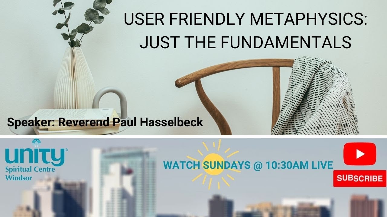 User Friendly Metaphysics: Just The Fundamentals - Unity - October 16th ...