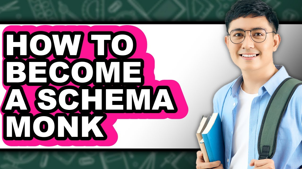 How to Become a Schema Monk (updated) - YouTube