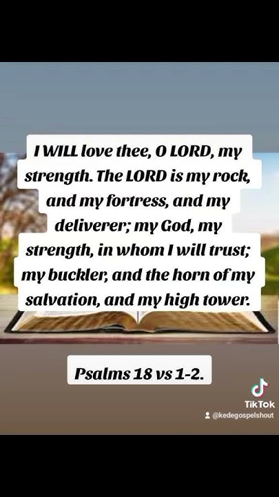 Psalms 18 vs 1 -2. - YouTube