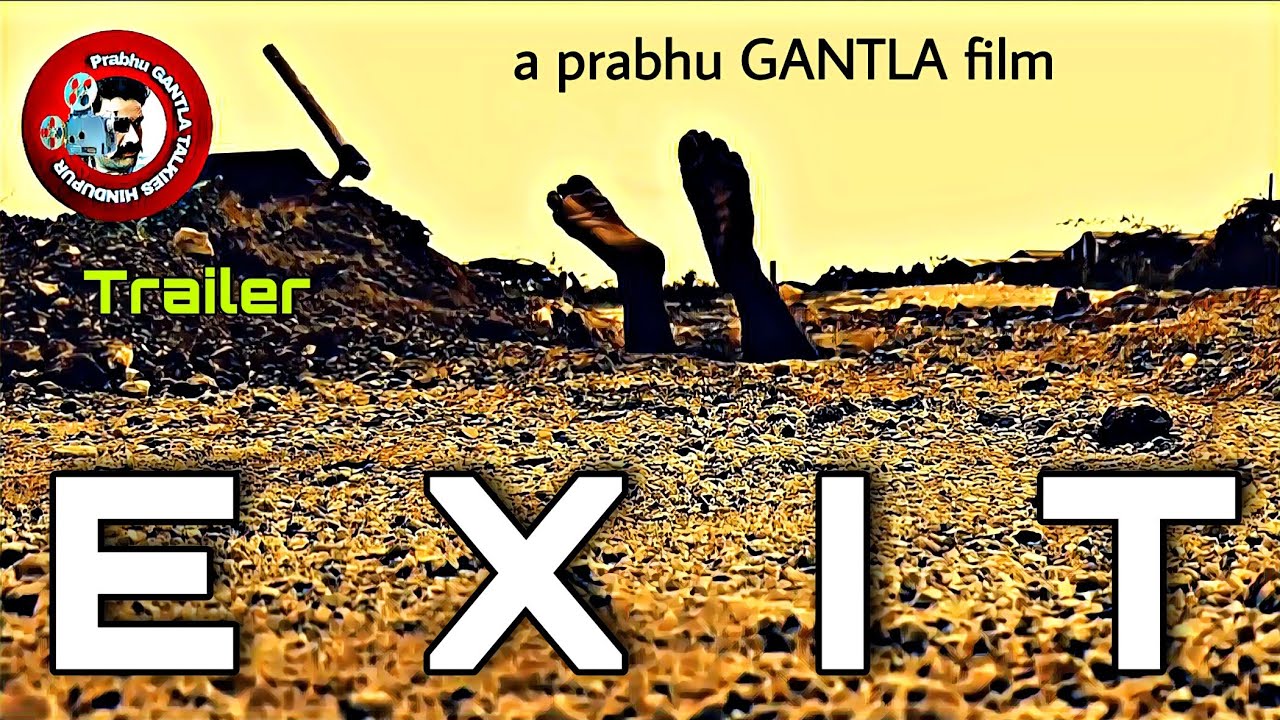 EXIT (2017) Short Film Official Trailer - Prabhu GANTLA TALKIES 🎥 - YouTube