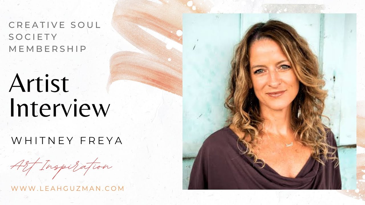 Leah Guzman interviews Whitney Freya Creative Soul Online Retreat - YouTube