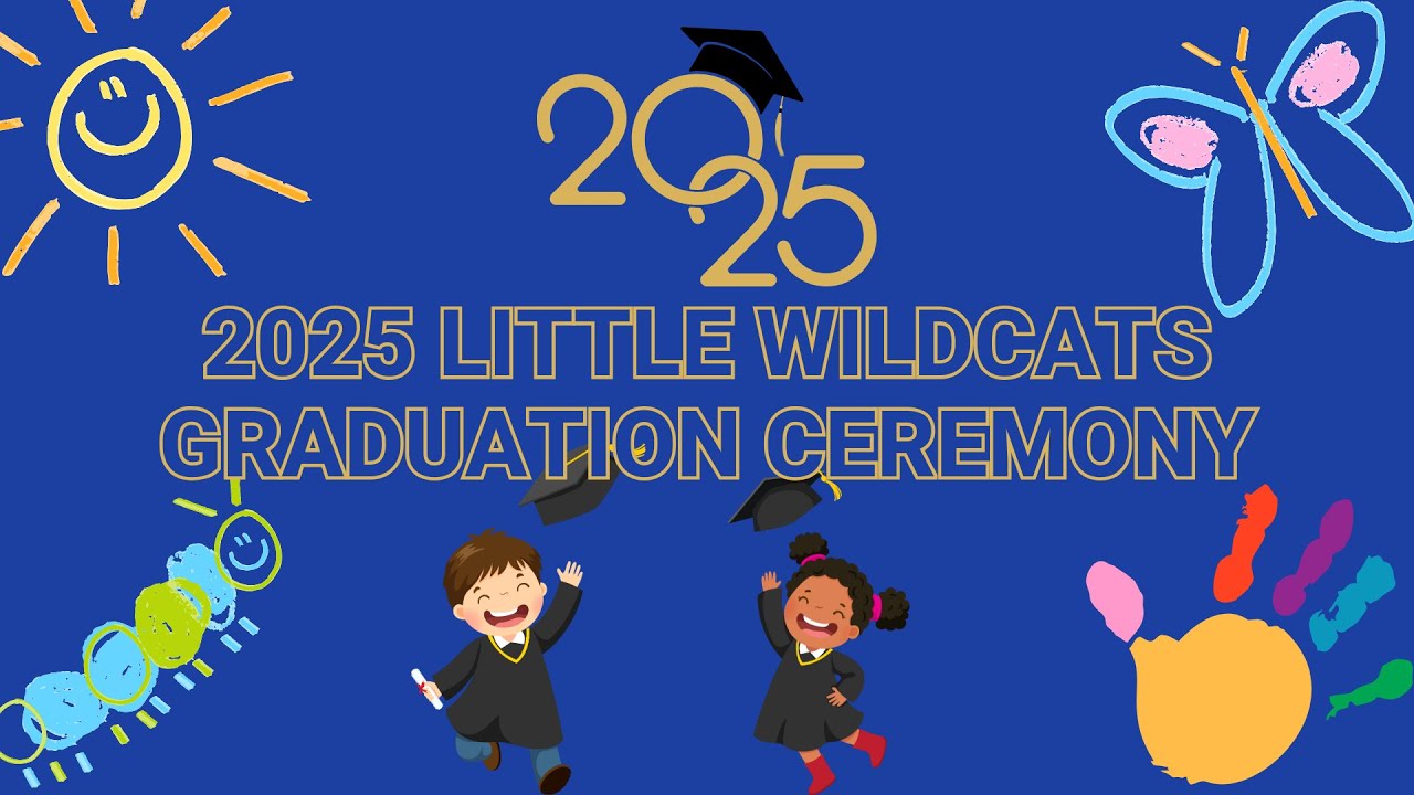 2025 Little Wildcats Graduation Ceremony - YouTube
