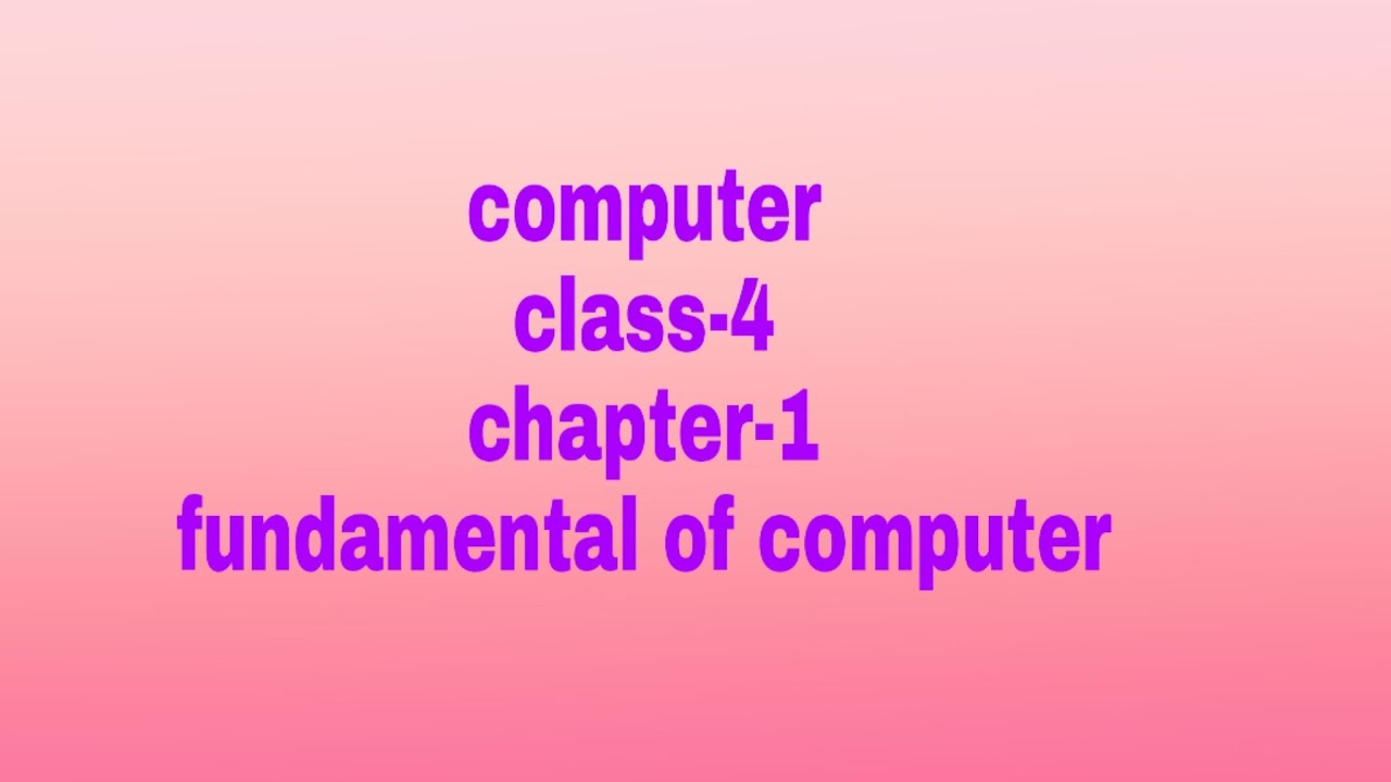 Class-4 (Computer) Fundamental of Computer - YouTube