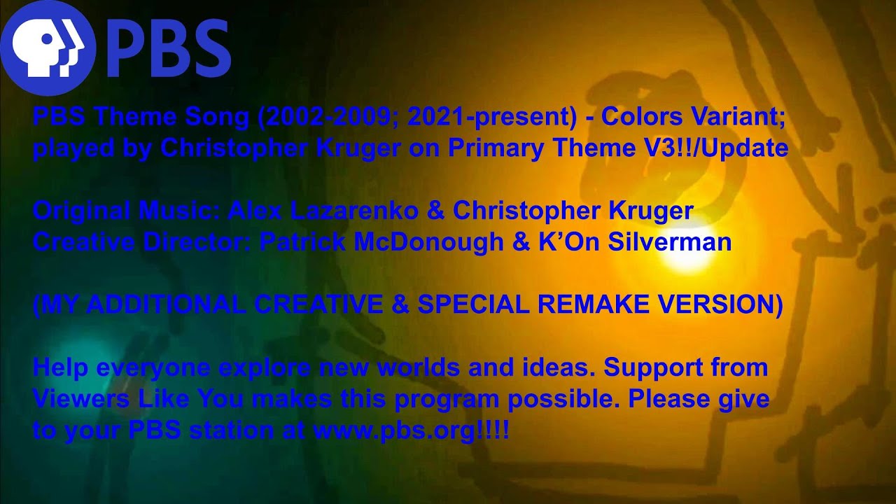 PBS Theme Song (2002-2009)-Colors Variant; played by Christopher Kruger ...