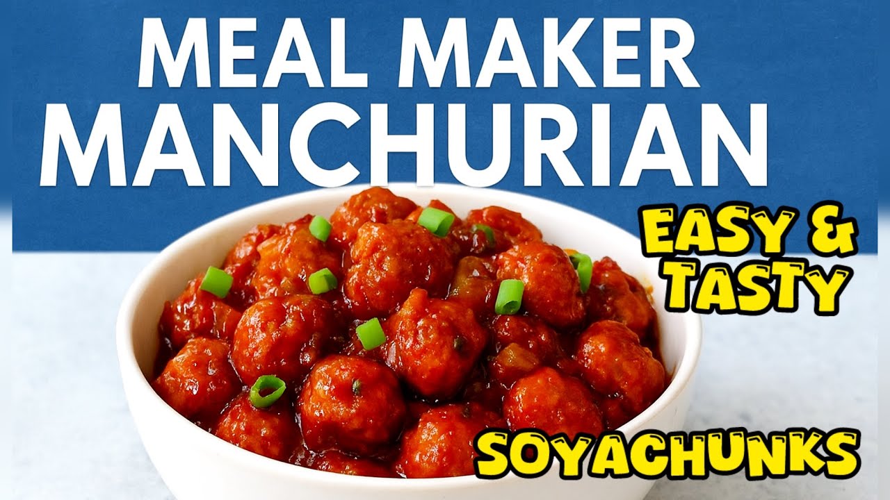 Crispy Meal maker Manchurian | Easy Restaurant Style Meal Maker Recipe ...