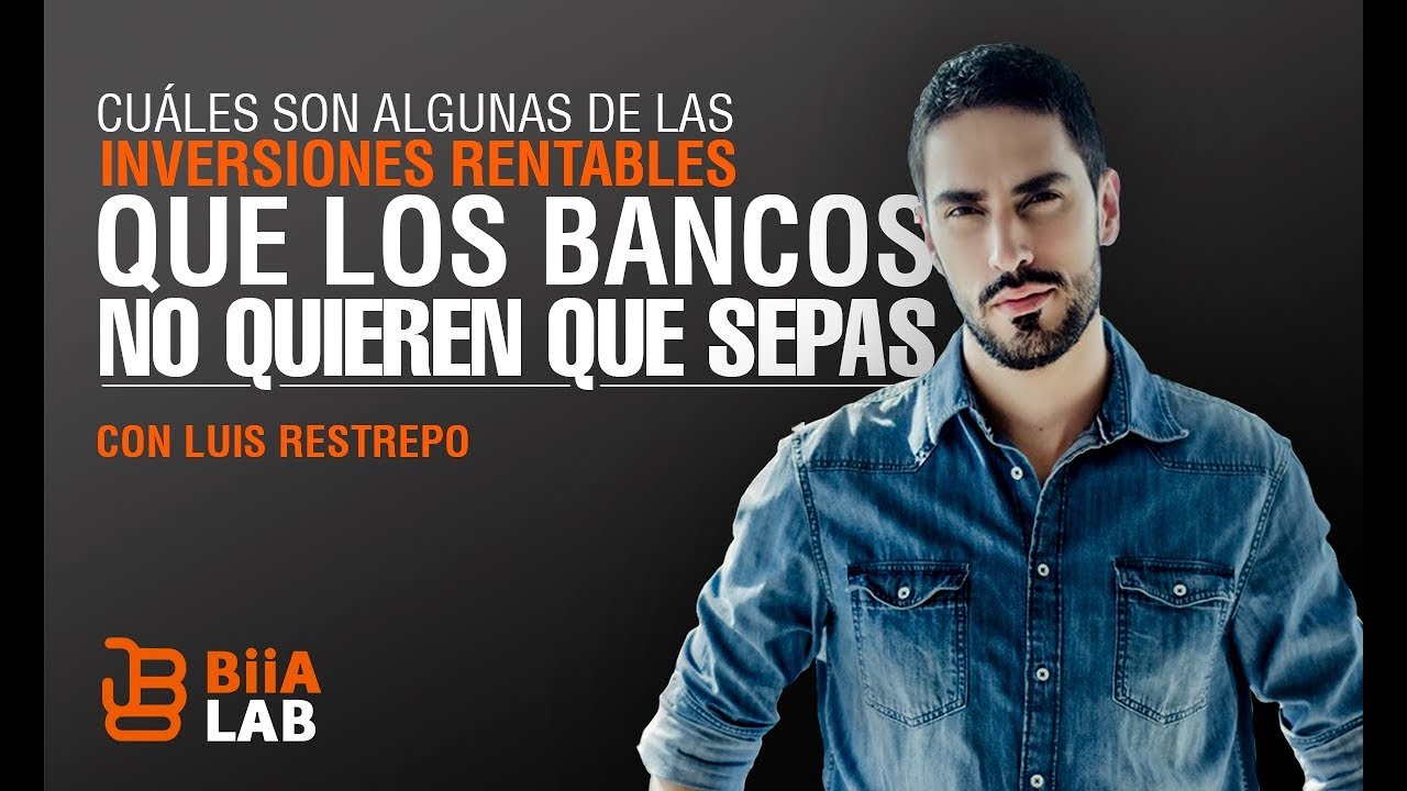 Luis Restrepo - Inversiones Rentables - YouTube