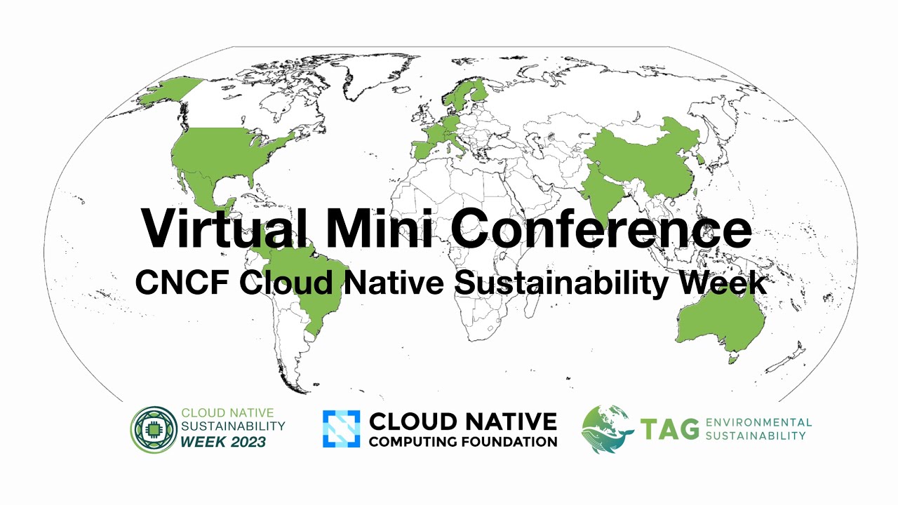 CNCF TAG ENV - Virtual Cloud Native Sustainability Week - Full Recording 2023-10-12 - YouTube