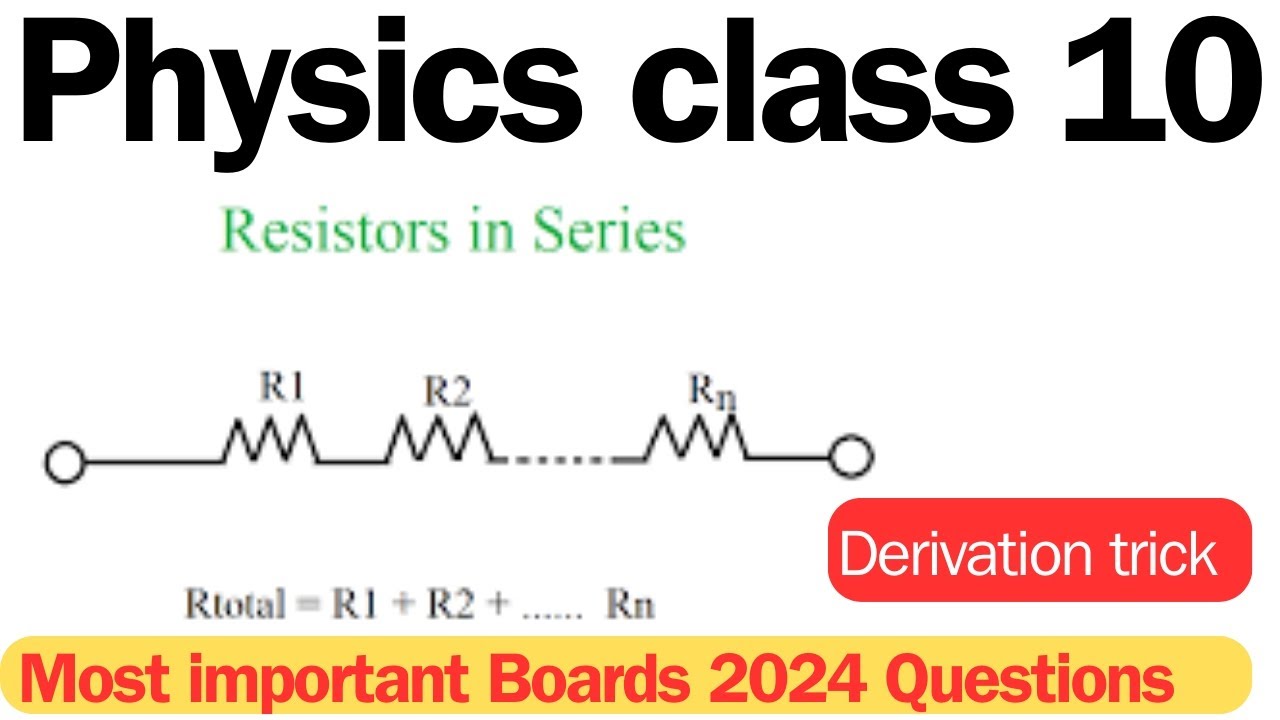 Derivation of resistance in series, physics class 10, derivation, # ...
