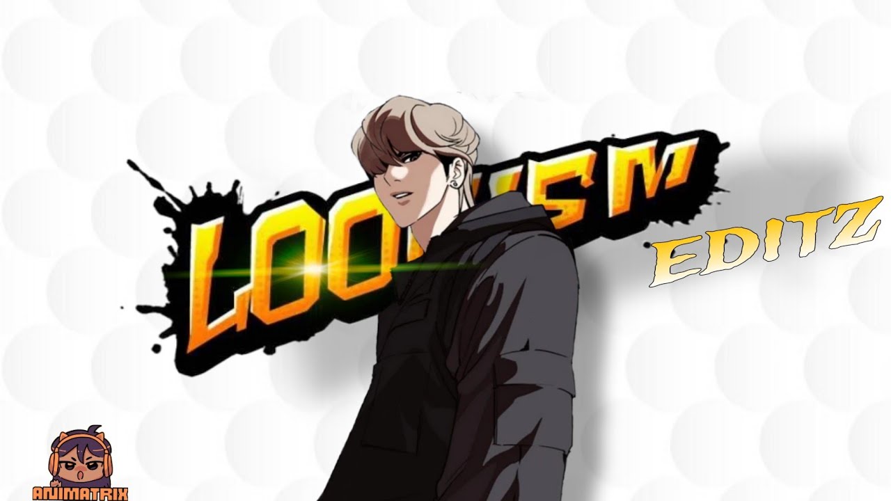 Best Lookism Anime Edits of All Time.. - YouTube