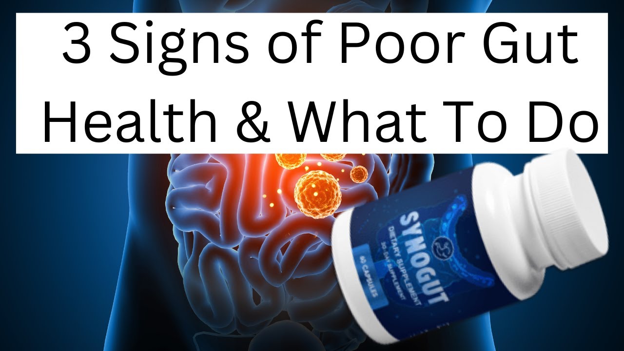 3 Signs of Poor Gut Health | Can Synogut Help Restore My Gut Health ...