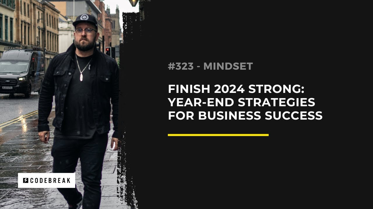 How to Finish 2024 Strong: Year-End Strategies for Business Success ...