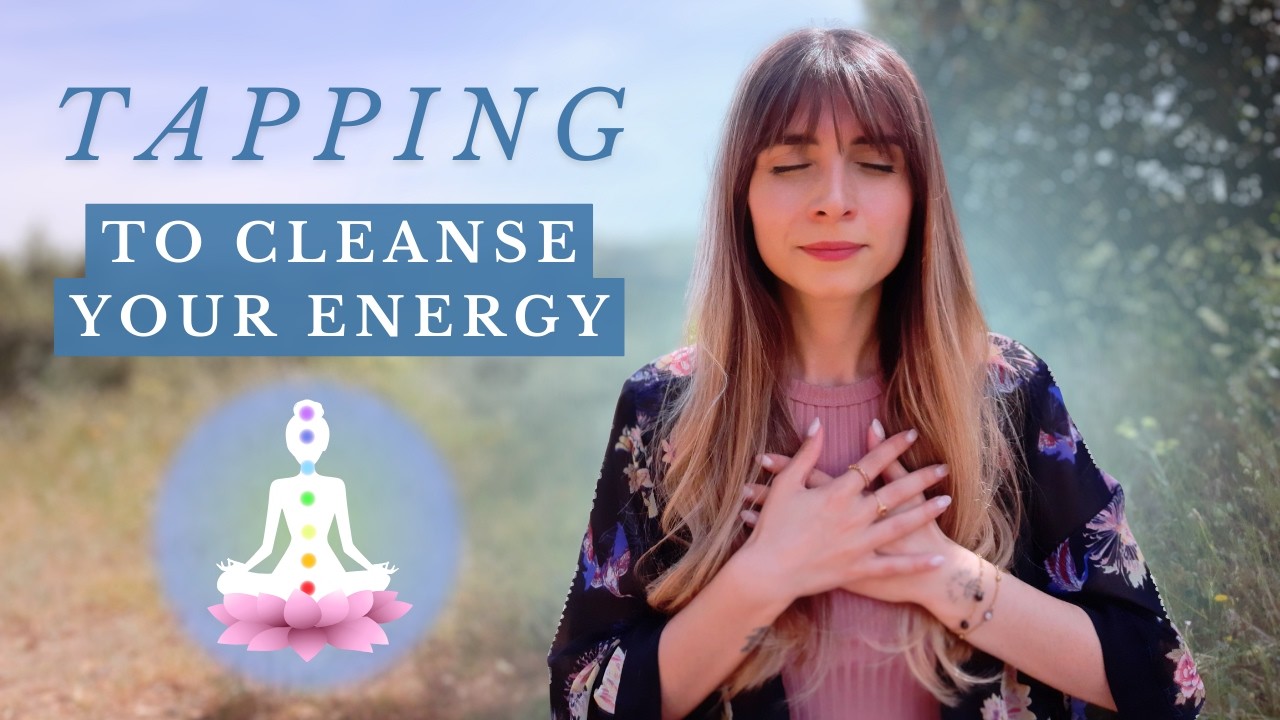 Tapping To Cleanse Your Energy - EFT - For Energetic Balance 🙌 - YouTube