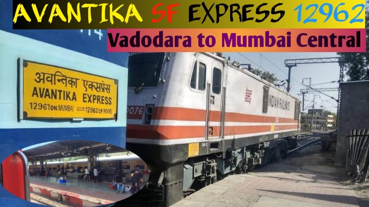 *Avantika SF express* | 12962 | BRC to Mumbai Central 🚂 | # ...