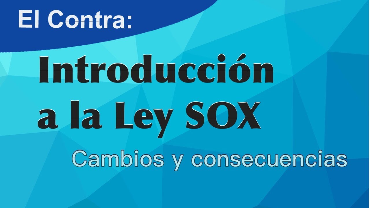 La Ley Sarbanes Oxley Youtube